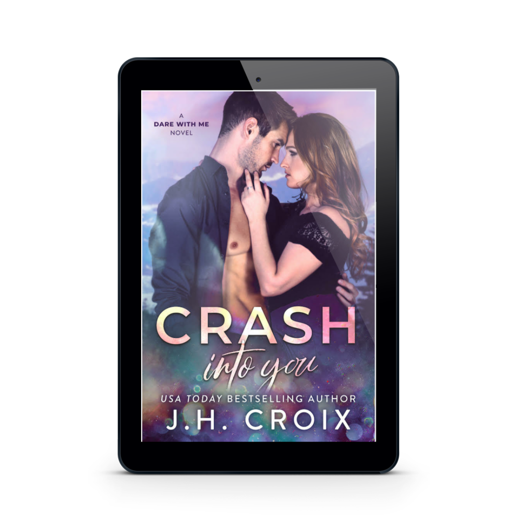 Crash Into You (Dare With Me Book 1) – J.H. Croix Books